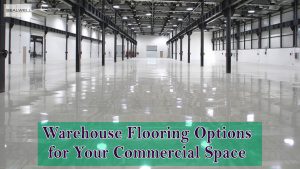 Warehouse Flooring Options for Your Commercial Space | Sealwell
